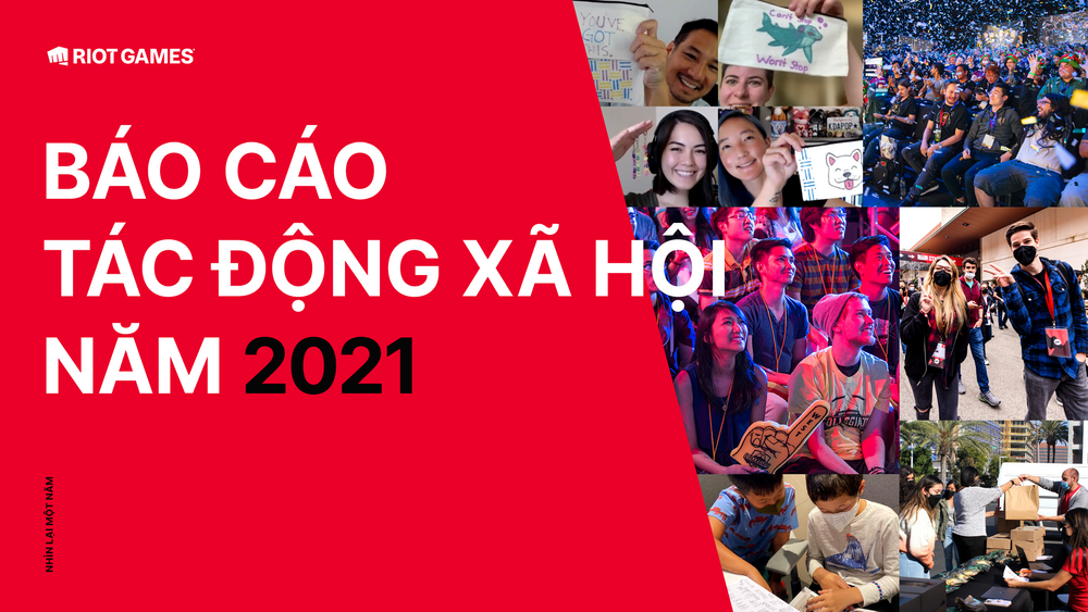 Báo Cáo Tác Động Xã Hội 2021 | Riot Games