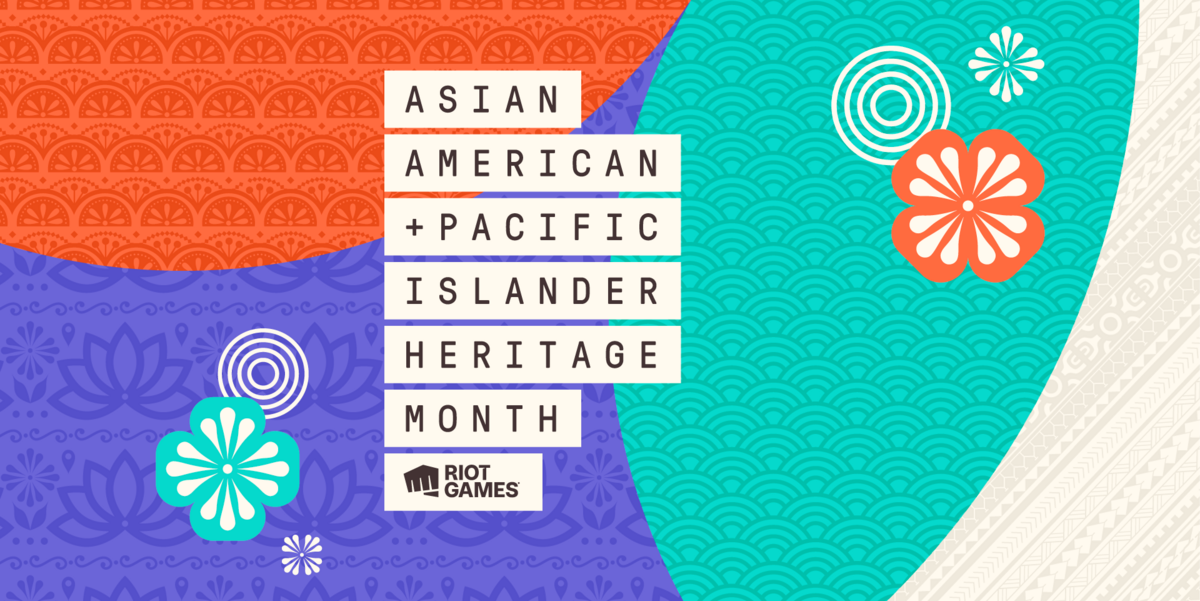 API at Riot Takes Center Stage for AAPI Heritage Month | Riot Games